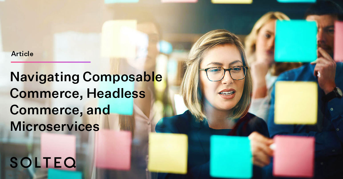 Composable Commerce - Decoding the Future of E-Commerce